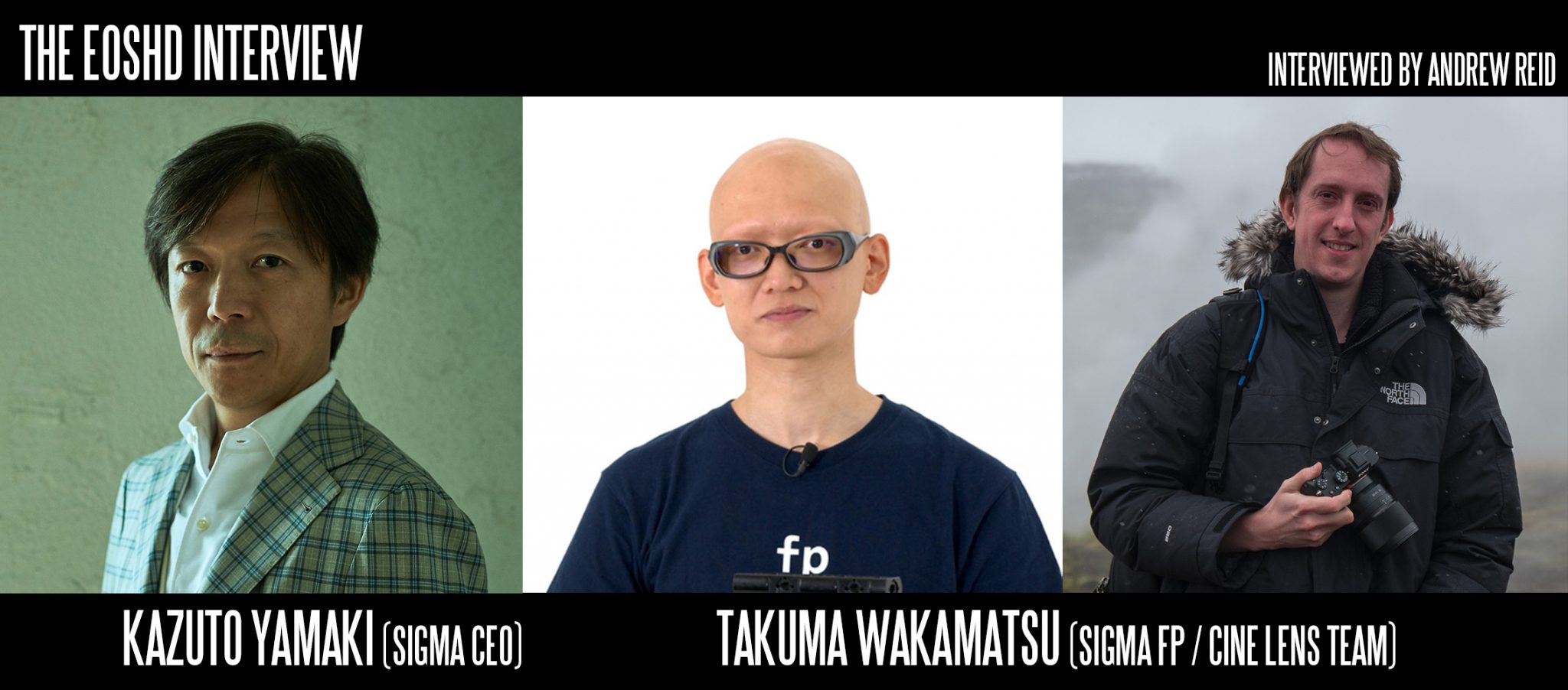 The EOSHD Interview - Kazuto Yamaki, CEO of Sigma and Takuma Wakamatsu ...